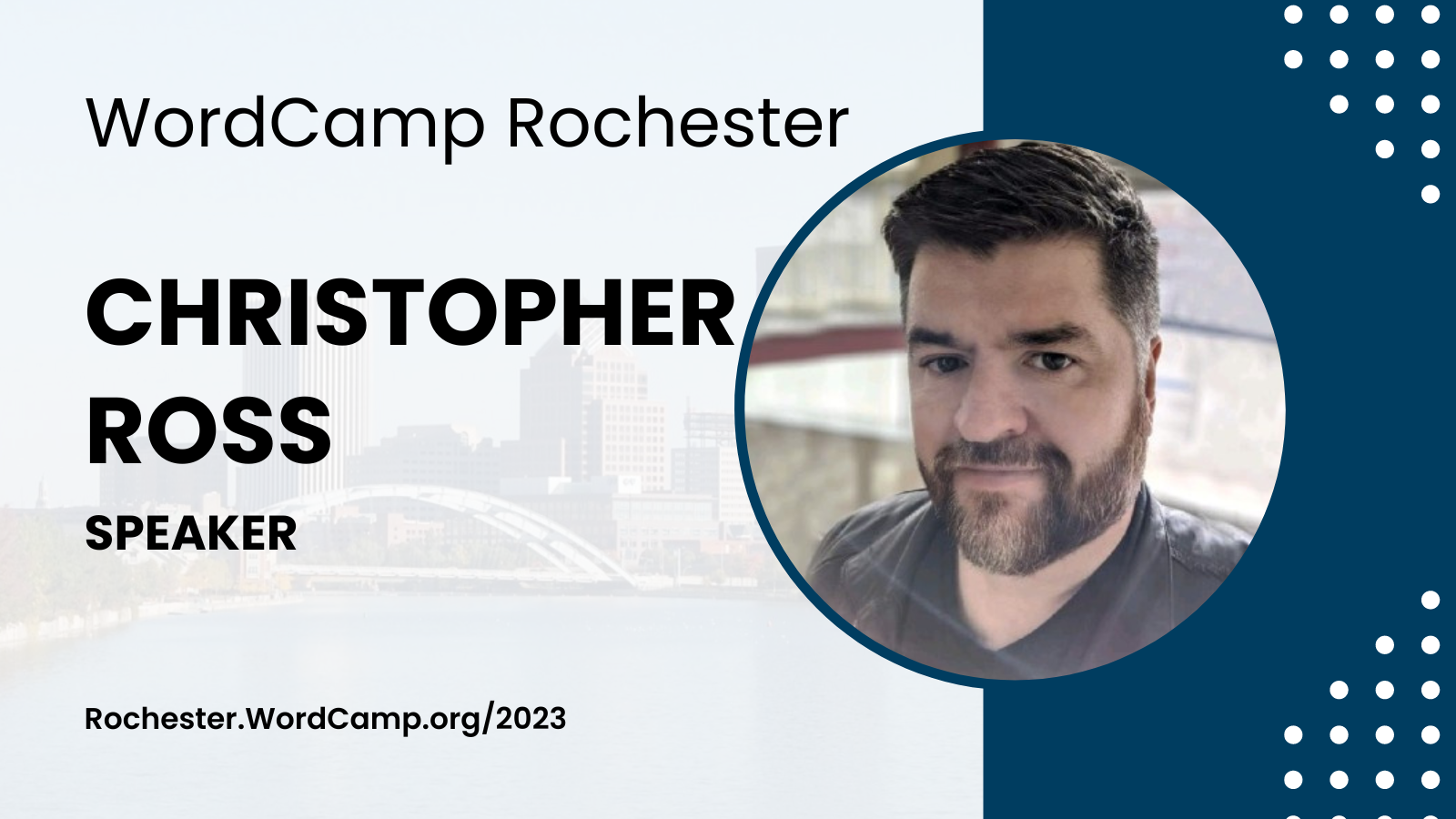 Christopher Ross – WordCamp Rochester #WCROC